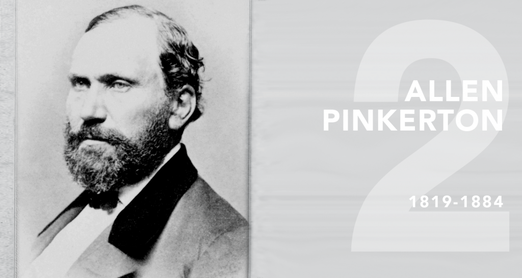 The World's Greatest PIs - Allen Pinkerton - Precise Investigation